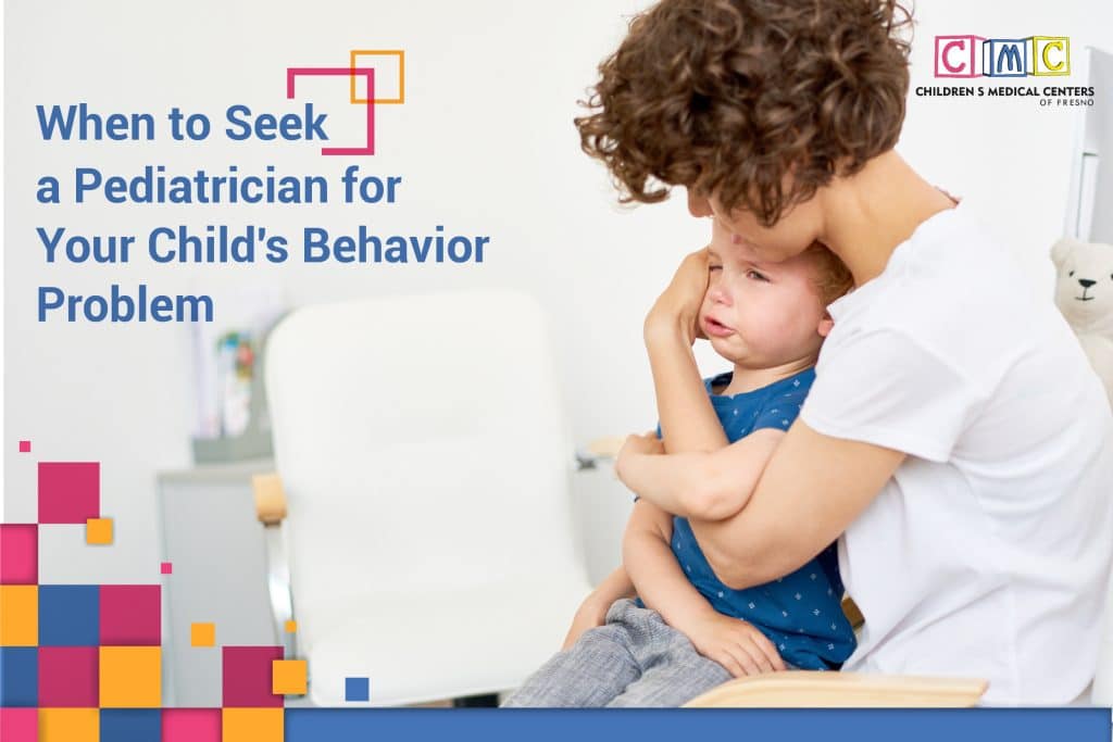 When to Seek a Pediatrician for Your Child's Behavior Problems.